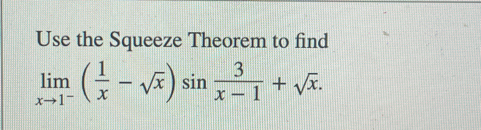 Solved Use the Squeeze Theorem to | Chegg.com