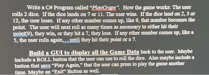 Solved Write a C\# Program called "PlauCraps". How the game | Chegg.com