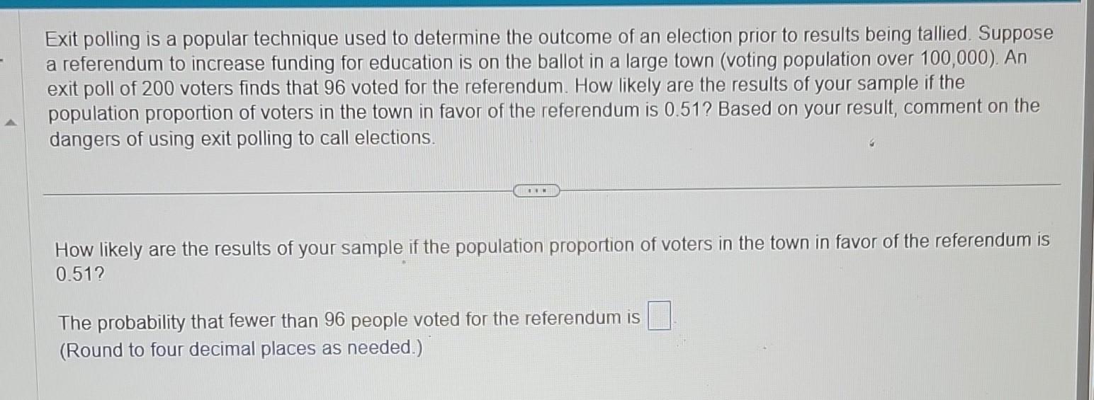Solved Exit polling is a popular technique used to determine | Chegg.com