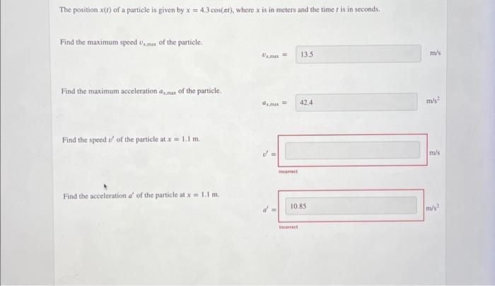 Solved The position x(t) of a particle is given by x = 4.3 | Chegg.com