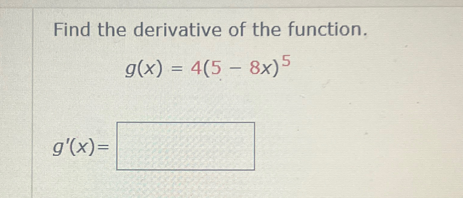Solved Find the derivative of the | Chegg.com