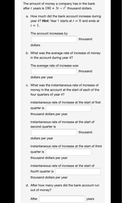 Solved The amount of money a company has in the bank after t | Chegg.com