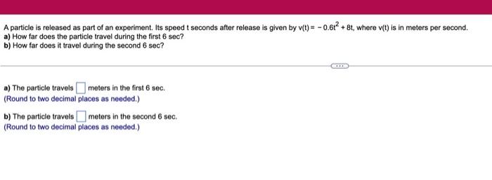 Solved A particle is released as part of an experiment. Its | Chegg.com