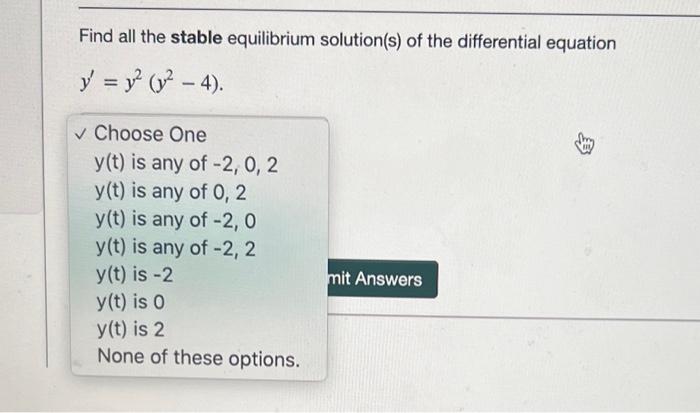 Solved Find all the stable equilibrium solution(s) of the | Chegg.com