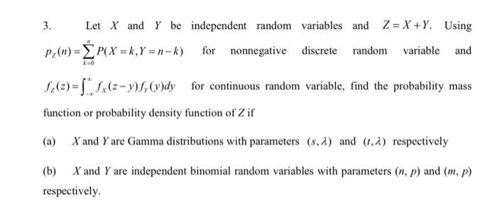 Solved 3. Let X and Y be independent random variables and | Chegg.com
