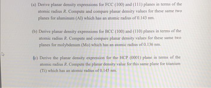 Solved (a) Derive planar density expressions for FCC (100) | Chegg.com