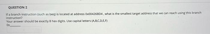 Solved If a branch instruction (such as beq) is located at | Chegg.com