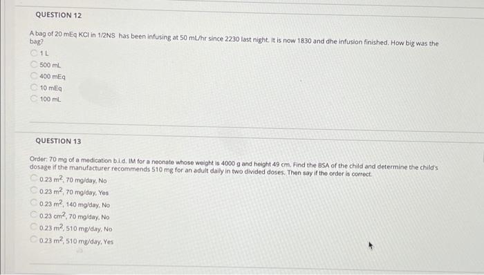 Solved QUESTION 12 A bag of 20 mEq KCI in 1/2NS has been | Chegg.com