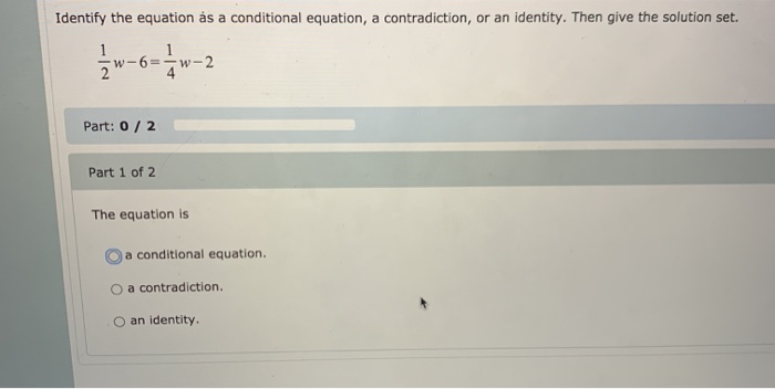 Solved Identify the equation as a conditional equation, a | Chegg.com