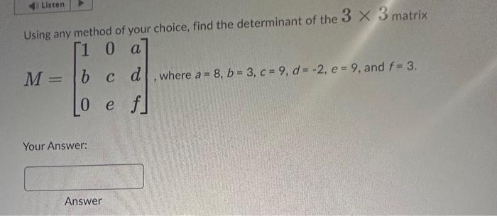 Solved Using any method of your choice, find the determinant | Chegg.com