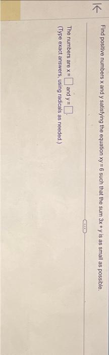 Solved Find positive numbers x and y satisfying the equation | Chegg.com