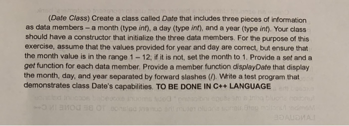 Solved Date Class Create A Class Called Date That Includes