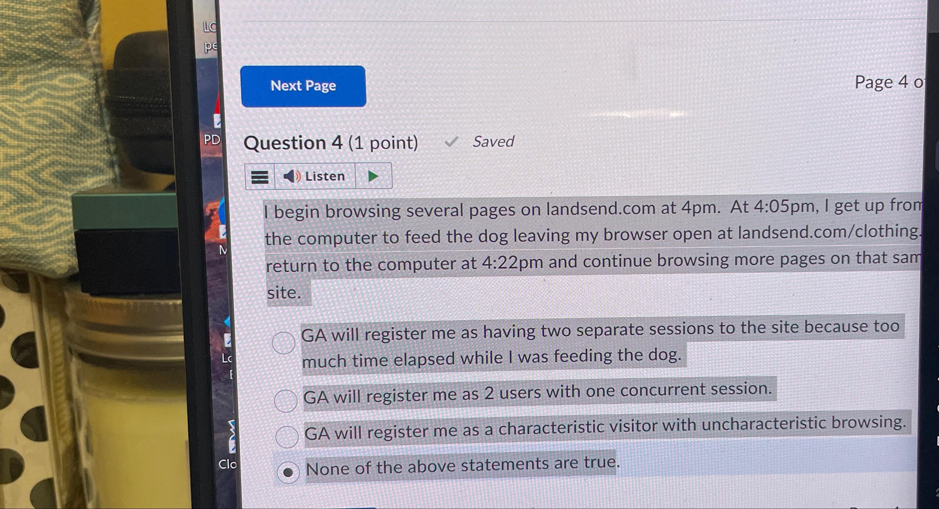 Solved Page 4 ﻿oPDQuestion 4 (1 ﻿point) ﻿SavedListenI begin | Chegg.com