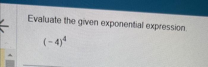 Solved Evaluate the given exponential expression | Chegg.com