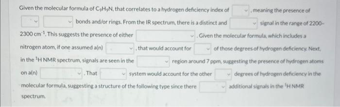 Solved Given the molecular formula of C9H9 N, that | Chegg.com