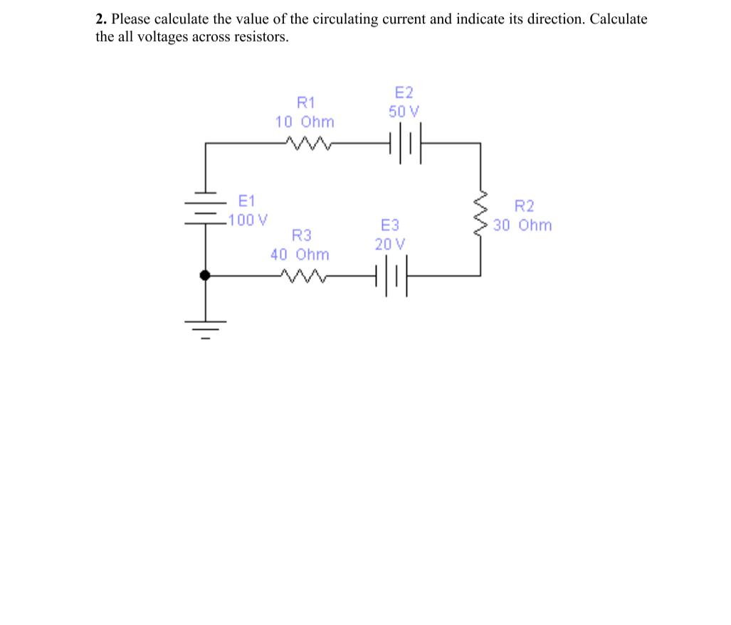 Solved Please Calculate The Value Of The Circulating Current