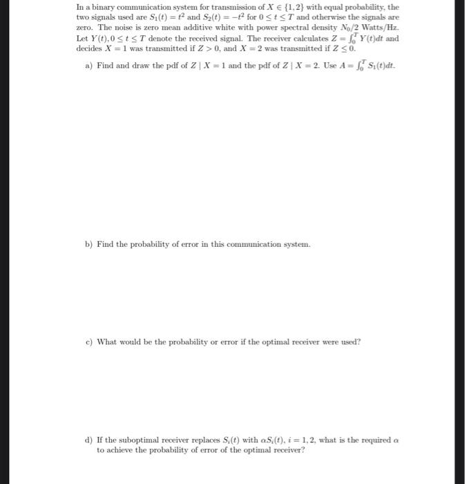 In a binary communication system for transmission of | Chegg.com