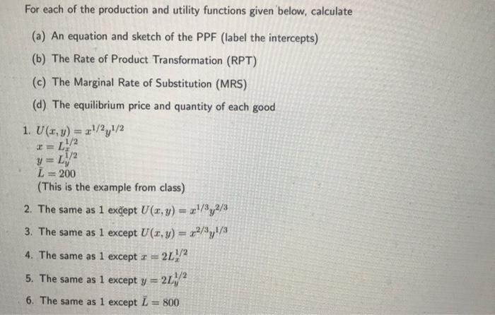 Solved For each of the production and utility functions | Chegg.com