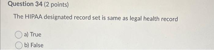 Solved Question 34 (2 points) The HIPAA designated record | Chegg.com