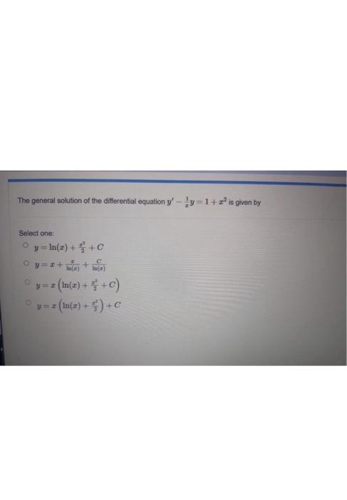 Solved The general solution of the differential equation | Chegg.com