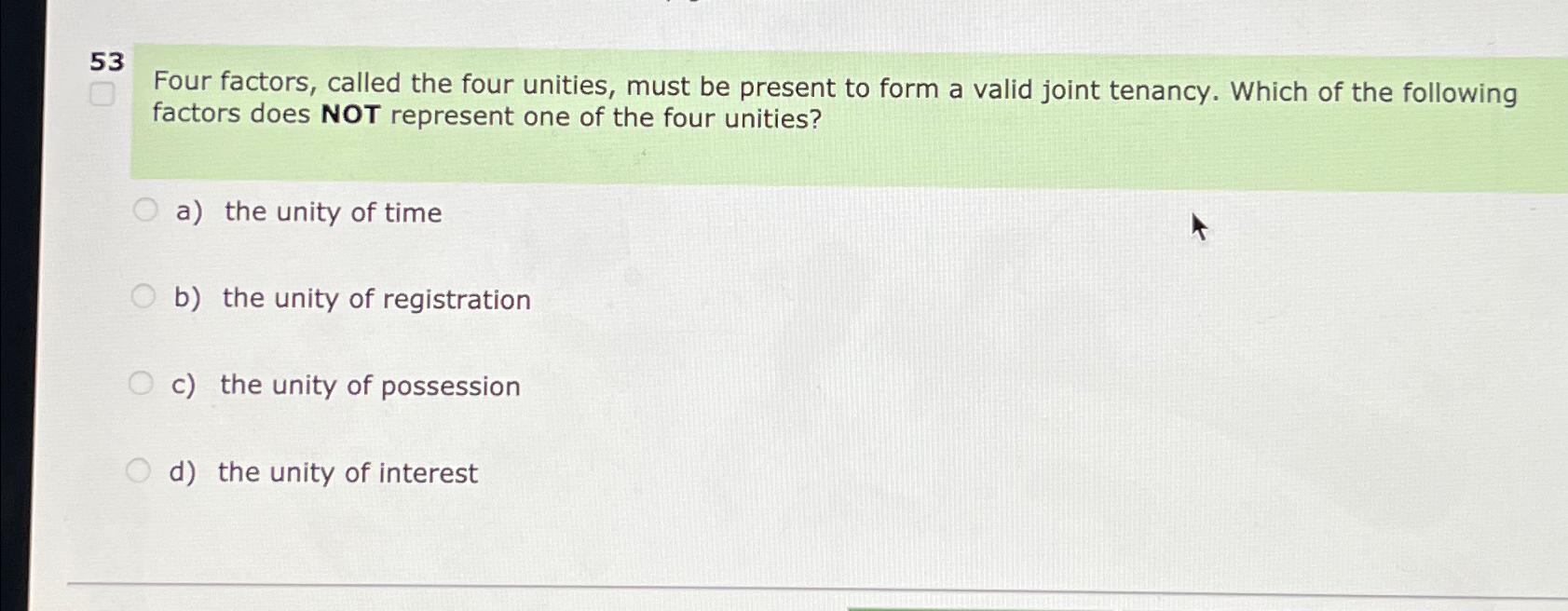 Solved 53 ﻿Four factors, called the four unities, must be | Chegg.com