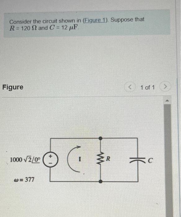[Solved]: Consider the circuit shown in (Figure 1). Suppose