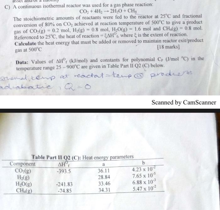 Solved C) A continuous isothermal reactor was used for a gas | Chegg.com