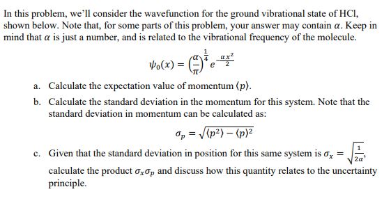 Solved In this problem, we'll consider the wavefunction for | Chegg.com