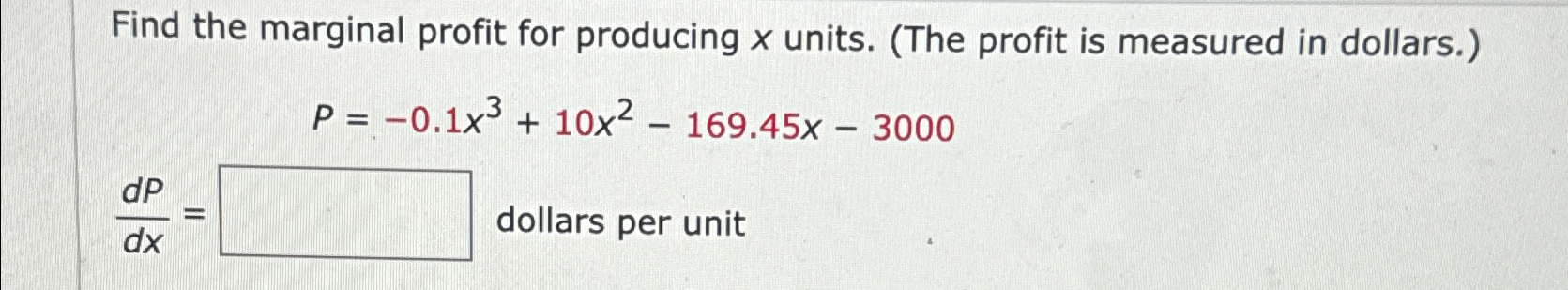 Solved Find the marginal profit for producing x ﻿units. (The | Chegg.com