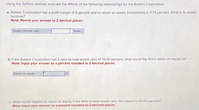 Solved Using the DuPont method, evaluate the effects of the | Chegg.com