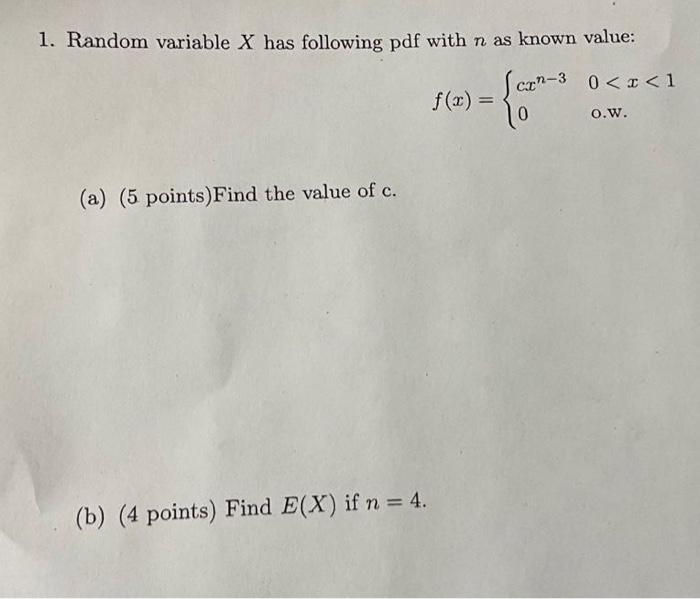 Solved 1. Random variable X has following pdf with n as | Chegg.com