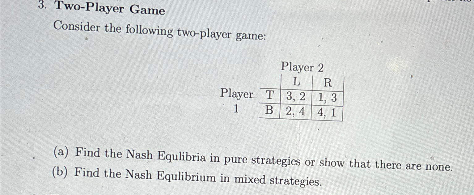 Solved Two-Player GameConsider the following two-player | Chegg.com