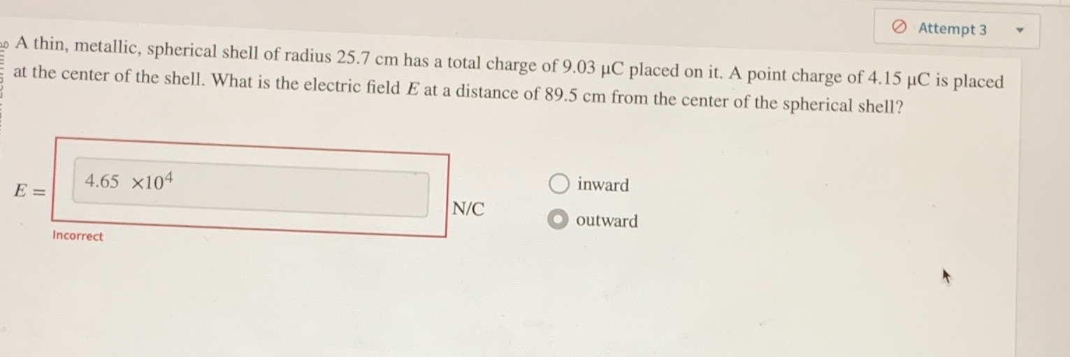 Solved A thin, metallic, spherical shell of radius 25.7cm | Chegg.com