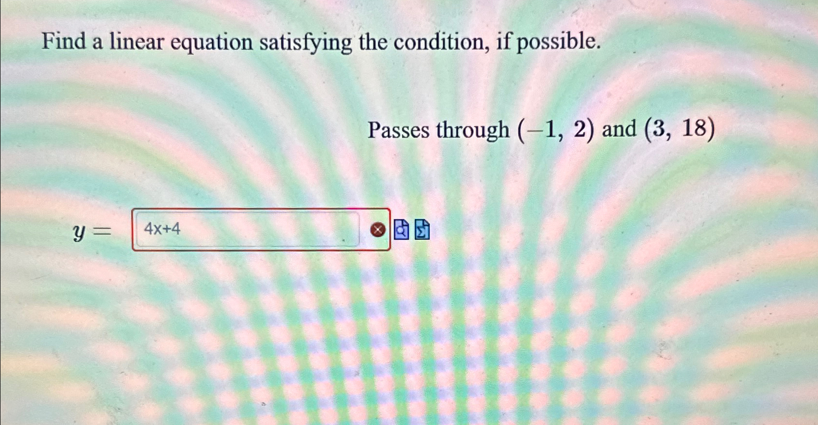 Solved Find a linear equation satisfying the condition, if | Chegg.com