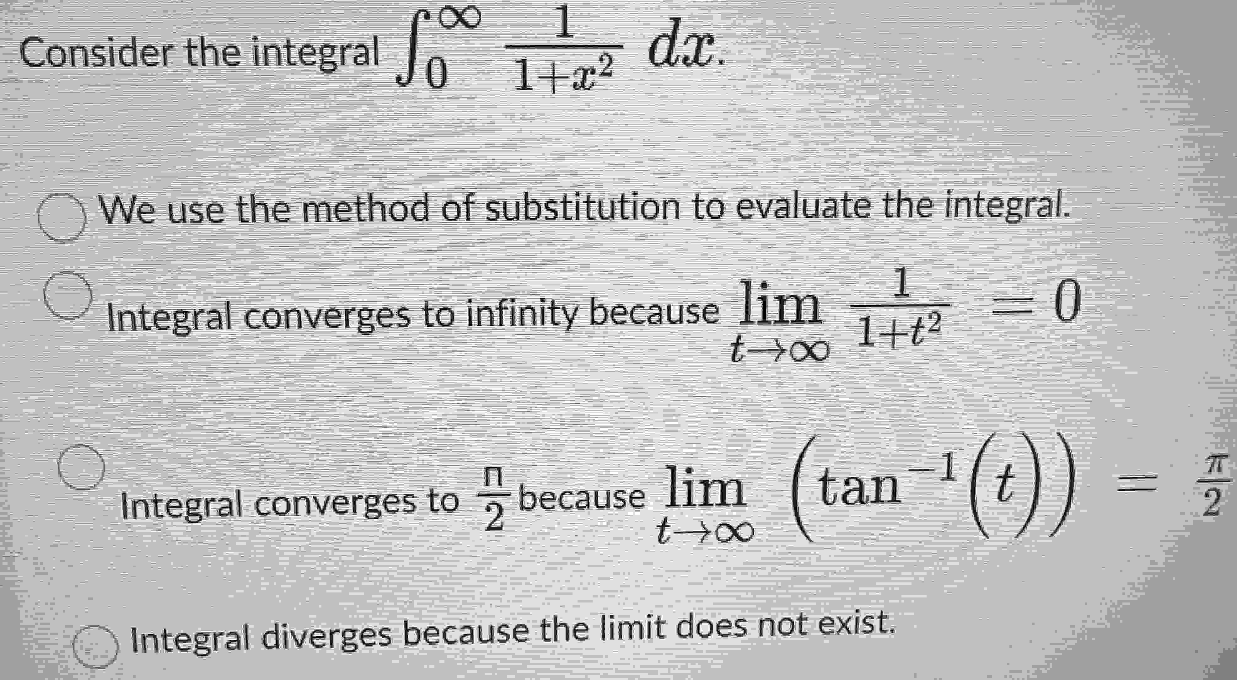 Solved Consider the integral ∫0∞11+x2dx.We use the method of | Chegg.com
