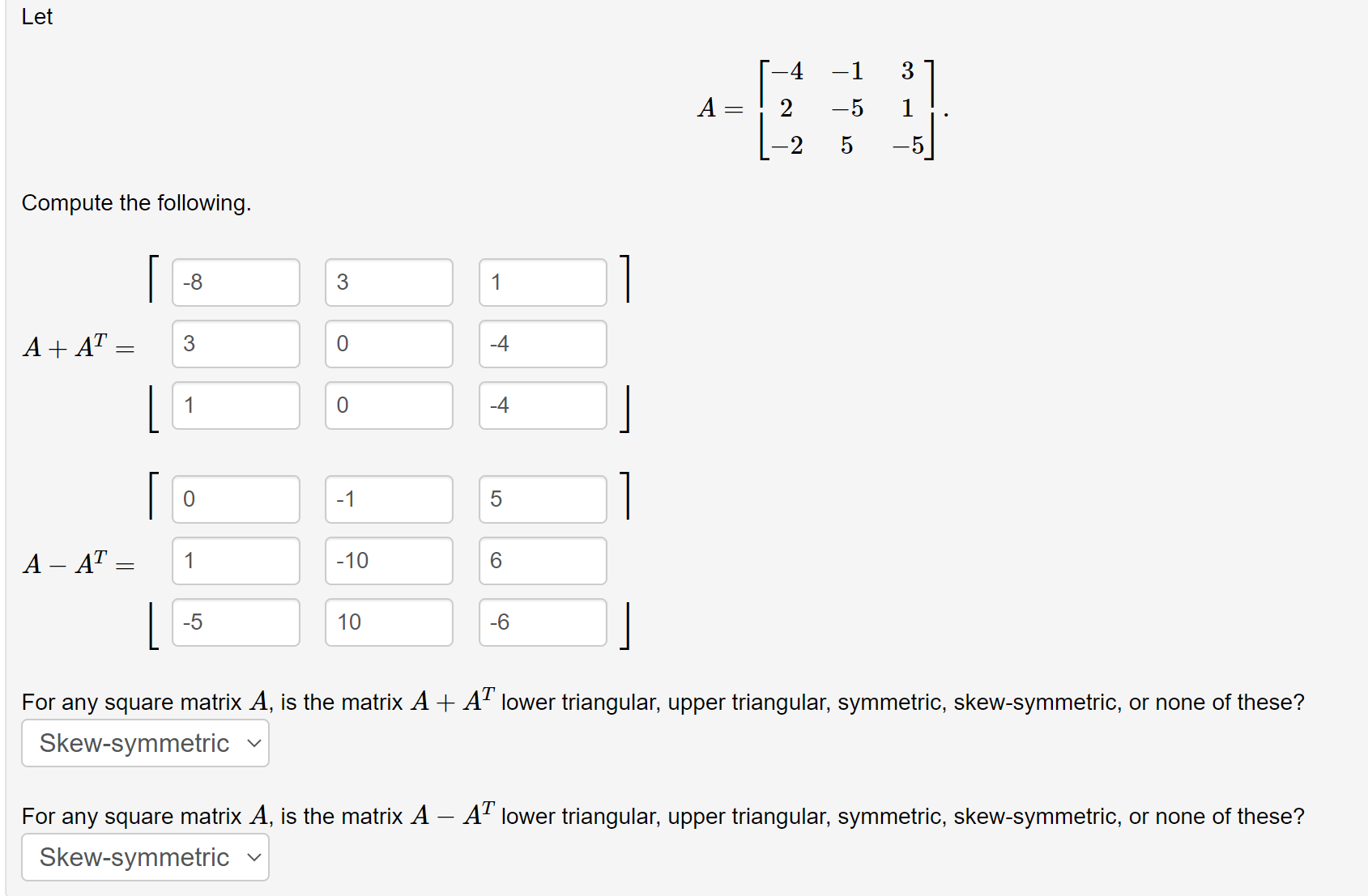 Solved For any square matrix A, ﻿is the matrix A+AT ﻿lower | Chegg.com