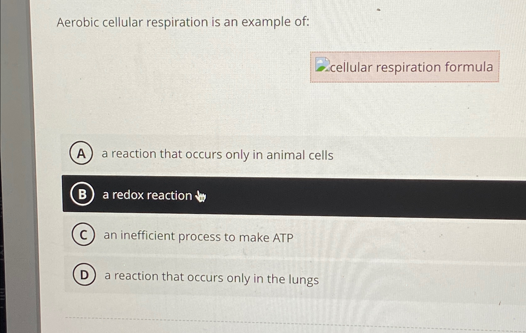 Solved Aerobic cellular respiration is an example of:A) ﻿a | Chegg.com