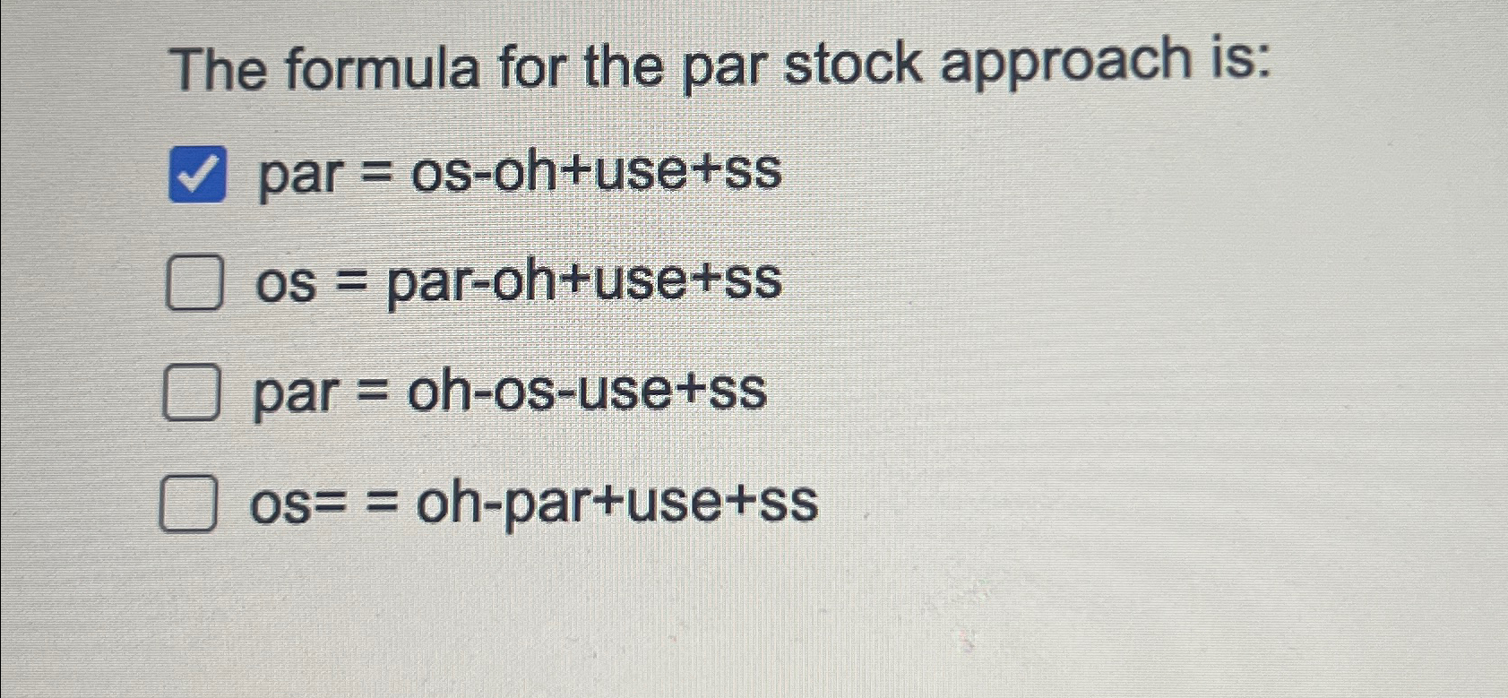 Solved The formula for the par stock approach is: ﻿par | Chegg.com