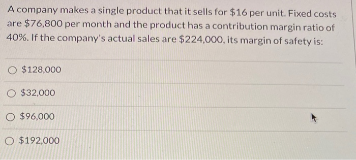 Solved A company makes a single product that it sells for | Chegg.com
