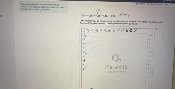 Solved Review Constants Periodic Tac Draw the condensed | Chegg.com