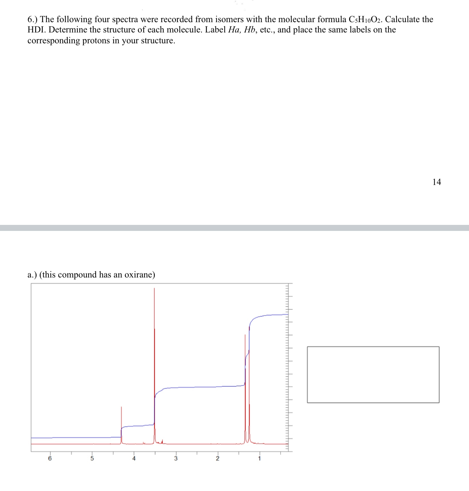 Solved C5H10O2. ﻿Calculate the HDI. Determine the structure | Chegg.com