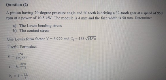 Solved Question (2) A pinion having 20-degree pressure angle | Chegg.com