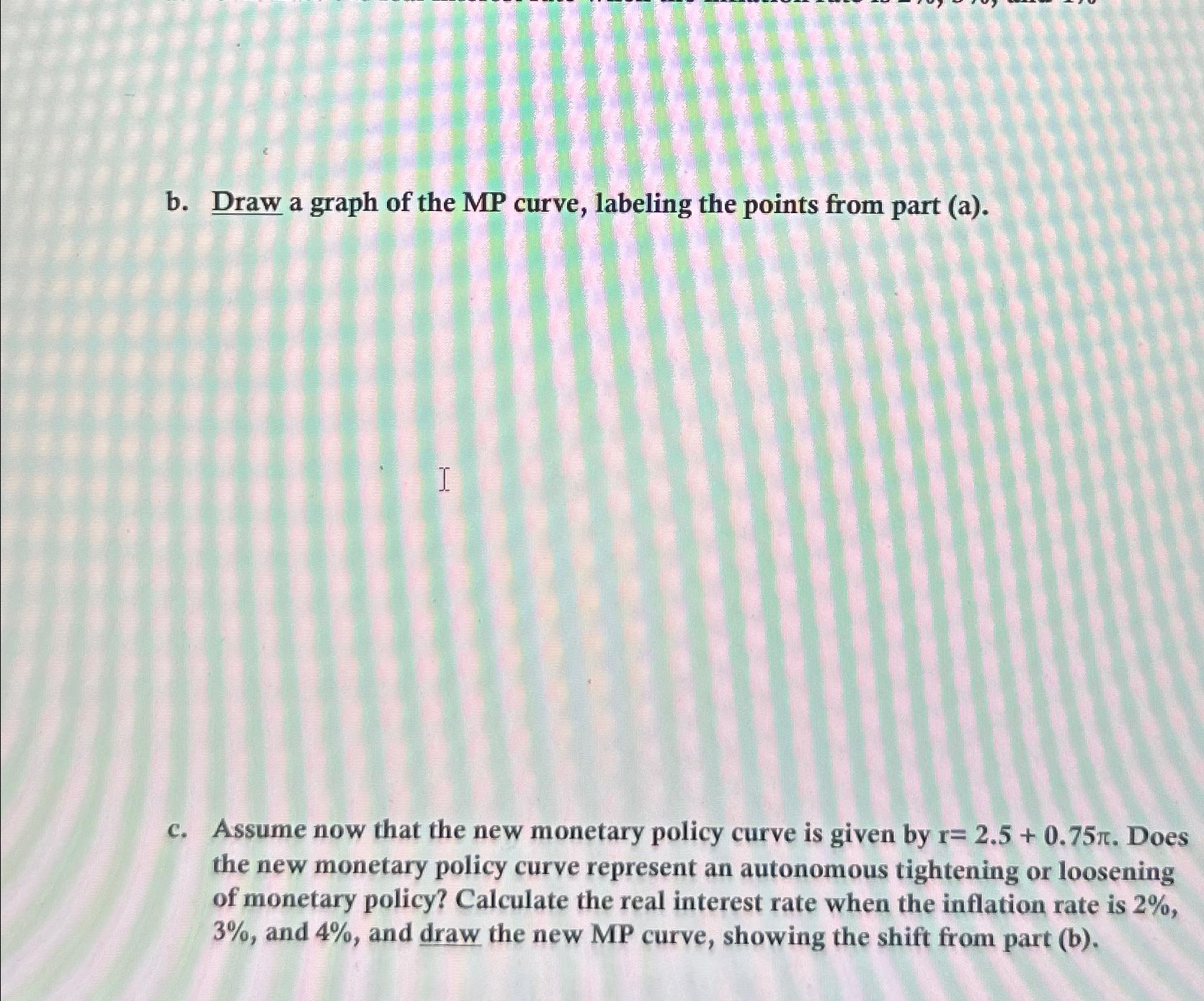 Solved b. ﻿Draw a graph of the MP curve, labeling the points | Chegg.com
