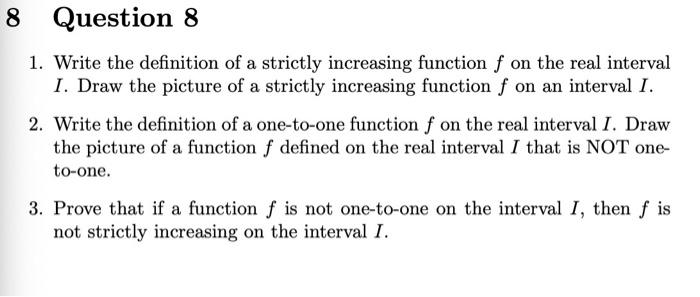 Solved 1. Write the definition of a strictly increasing | Chegg.com