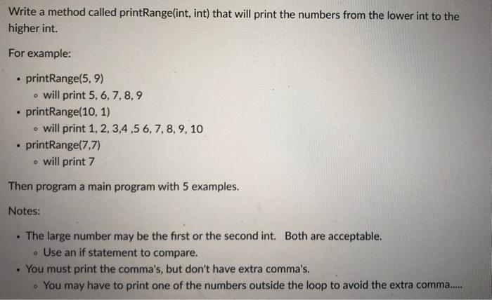 Solved Write a method called printRange(int, int) that will | Chegg.com