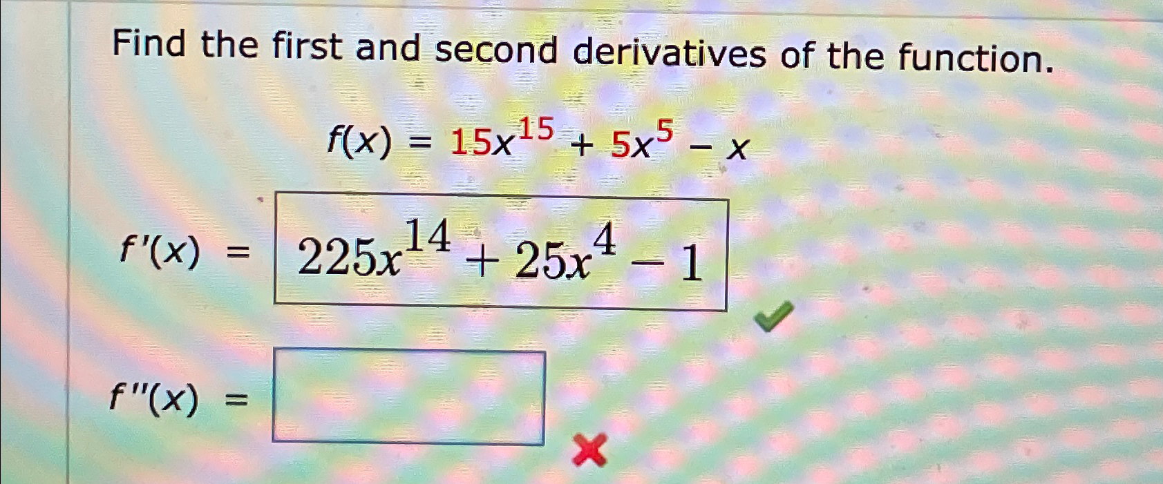 Solved Find the first and second derivatives of the | Chegg.com