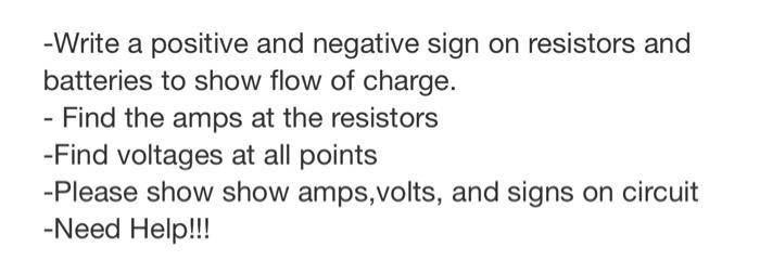 Solved -Write a positive and negative sign on resistors | Chegg.com