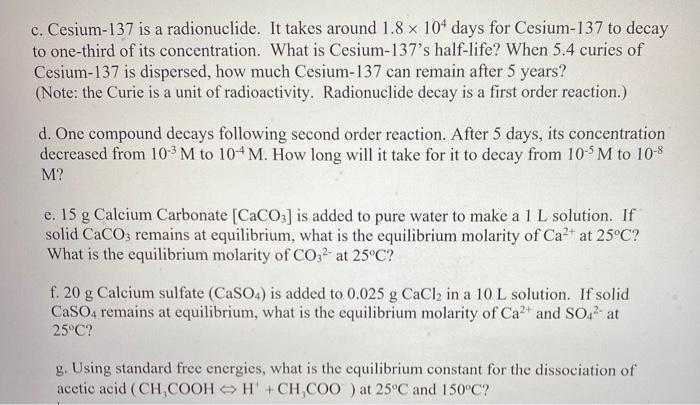 Solved c. Cesium-137 is a radionuclide. It takes around 1.8 | Chegg.com