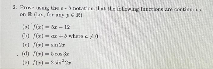 Solved 2. Prove using the ϵ−δ notation that the following | Chegg.com