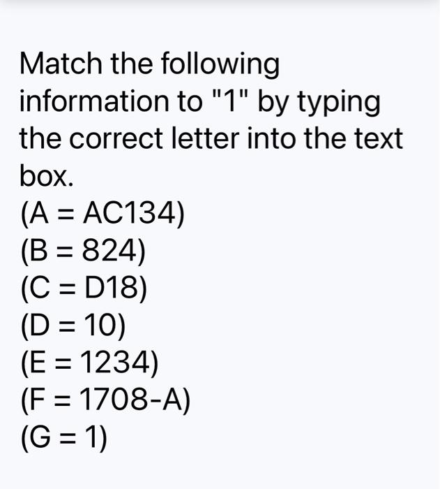 Solved Match the following information to "1" by typing the | Chegg.com